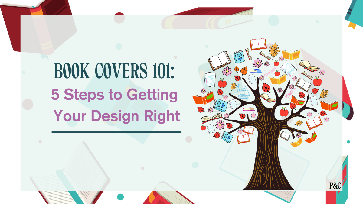 Book Covers 101: Five Steps to Getting Your Design Right - Pacific & Court